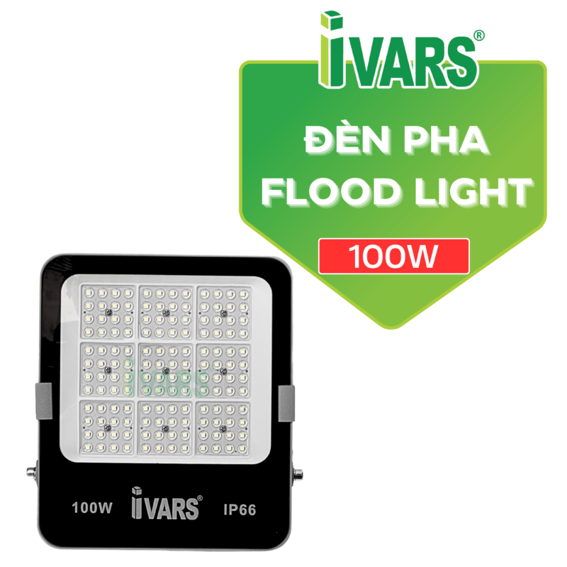 Đèn LED Pha Flood Light IVARS - 100W - Ivars Lighting